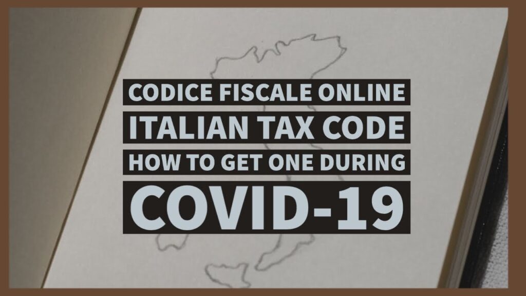 How to get Codice Fiscale during COVID-19 | Get Codice Fiscale Online ᐅ ...