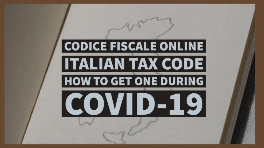How to get Codice Fiscale during COVID-19 | Get Codice Fiscale Online ᐅ ...